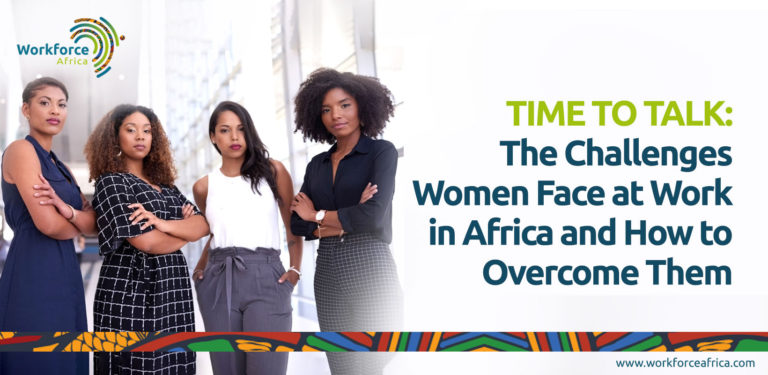 The Challenges Women Face at Work in Africa and How to Overcome Them ...